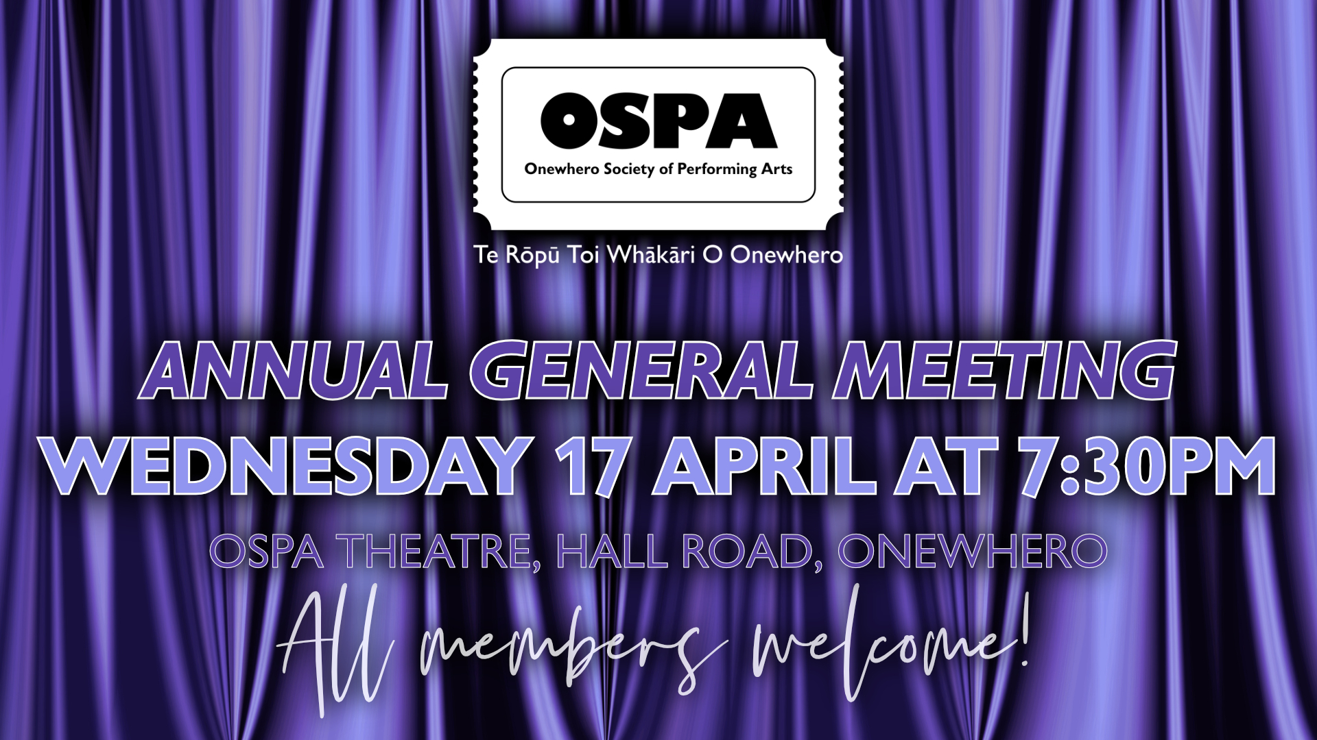 OSPA AGM | Onewhero Society of Performing Arts (OSPA)